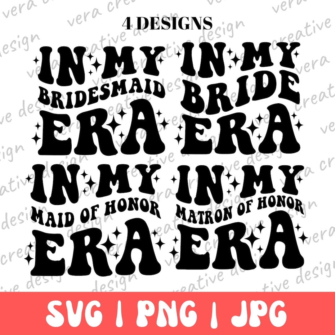 In My Bride Era, in My Bridesmaid Era, in My Maid of Honor Era, in My ...