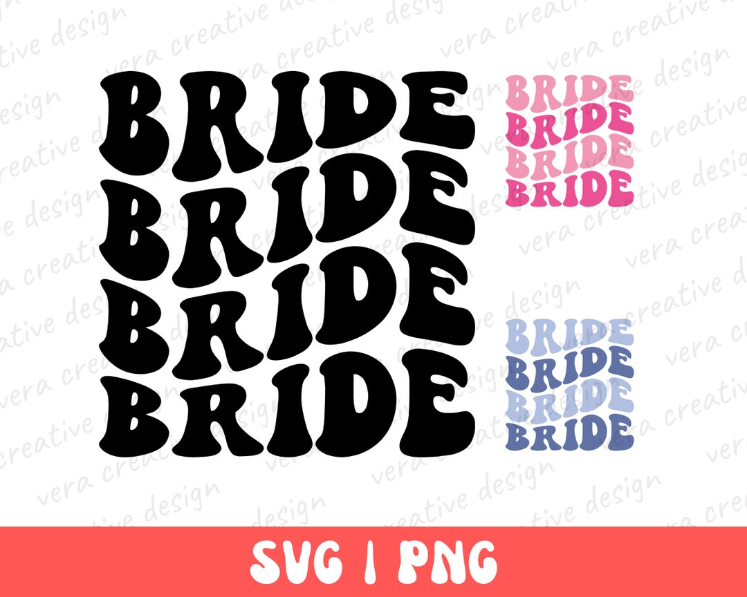Bride SVG File for Instant Download, Wedding Shirt Cut File for Cricut ...