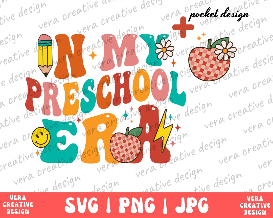 In My Preschool Era Svg, Kids Tee Svg, Back to School Png, Kindergarten ...