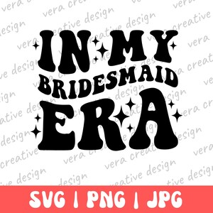In My Bride Era, in My Bridesmaid Era, in My Maid of Honor Era, in My ...