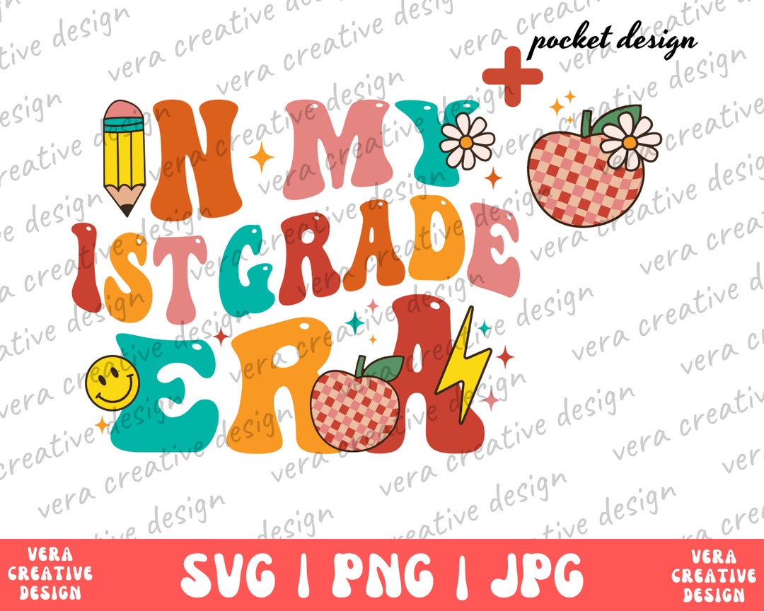 In My 1st Grade Era Svg Png, First Grade Era Svg, First Grade Png, Back ...