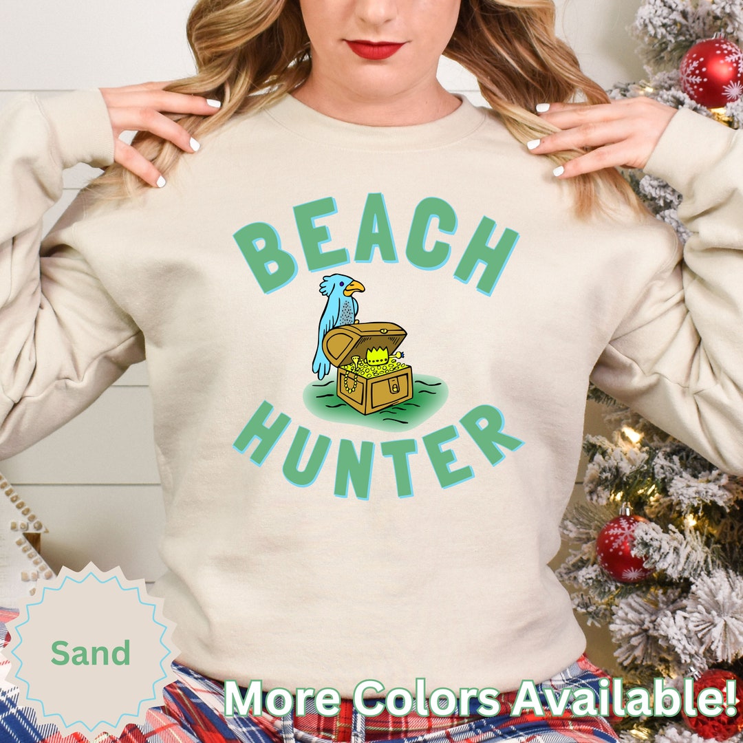 Metal Detector Shirt, Beach Hunter Sweatshirt, Detectorist Apparel ...
