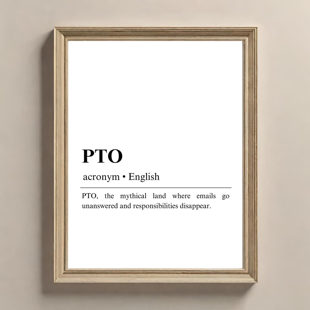 PTO Definition Art Print: Funny Office Wall Decor (digital Download) - Etsy