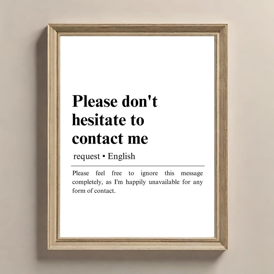 Please Don't Hesitate to Contact Me | Definition Poster | Definition ...