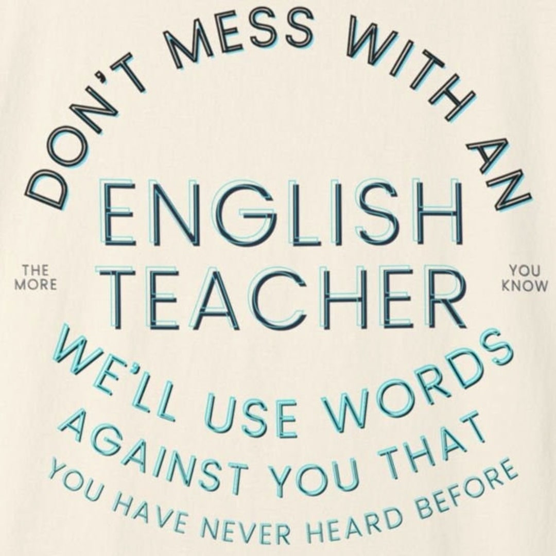 Don't Mess With an English Teacher Unisex T-shirt - Etsy