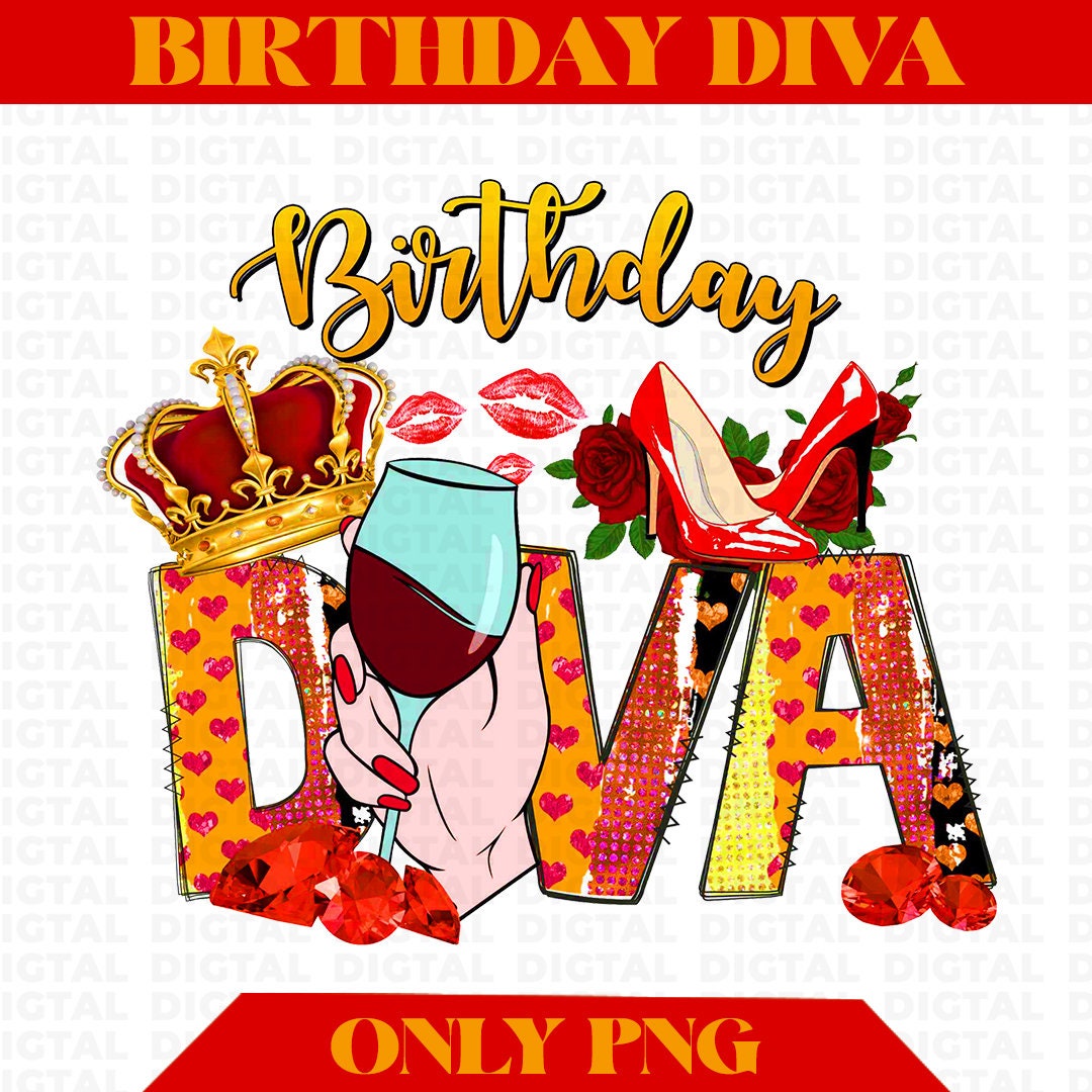 Birthday Diva Png Sublimation Design Birthday Png Birthday Queen Png ...