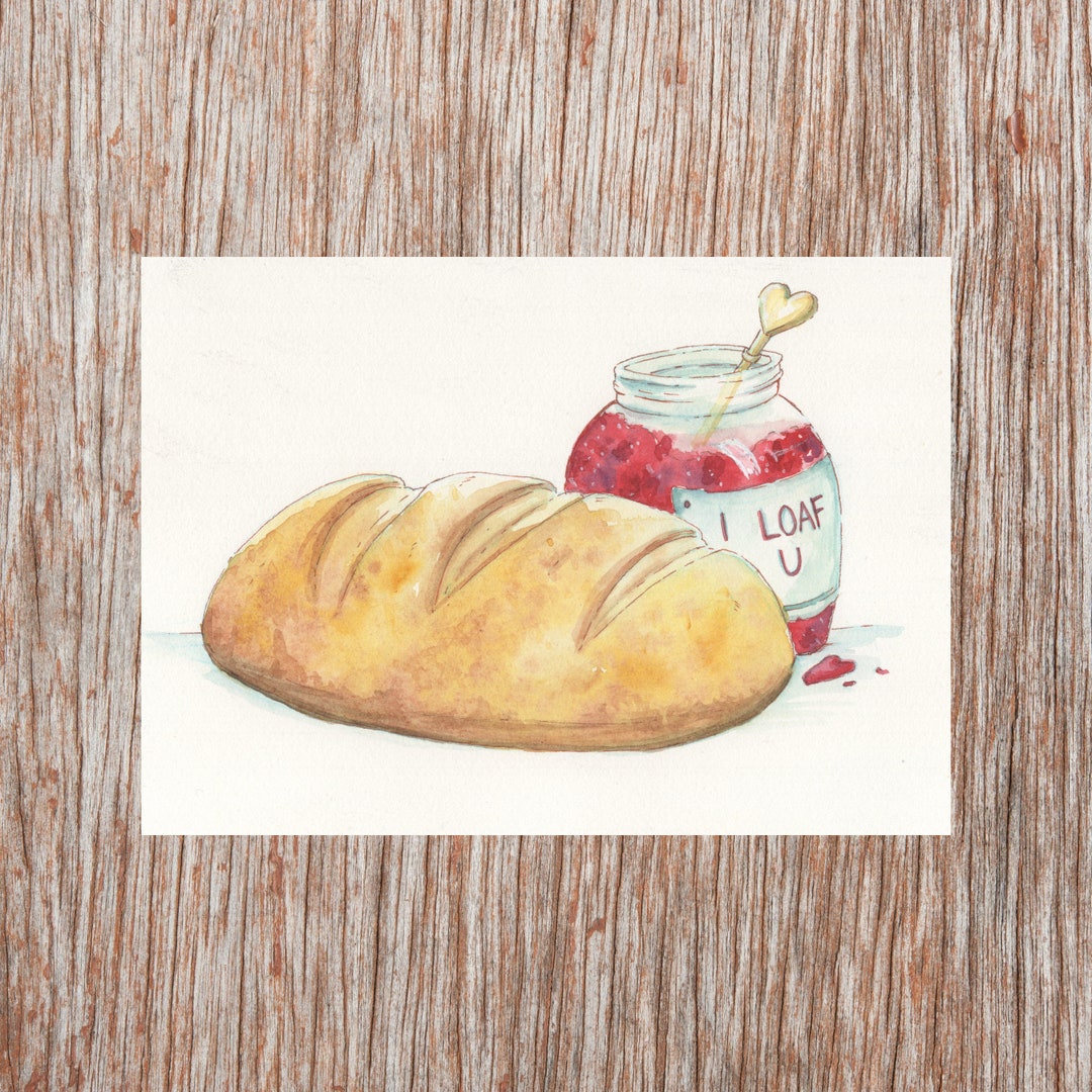 Original Loaf U - Bread Pun Watercolor Painting, Kitchen Art, Food Art ...