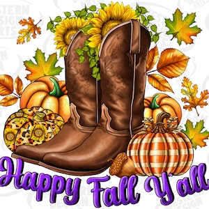Happy Fall Y'all Cowboy Boots Png, Digital Download, Sublimation ...