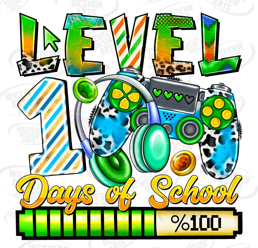 Level 100 Days of School PNG , Gamer Png, 100 Days of School Png,100th ...
