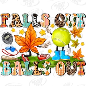 Falls Out Balls Out Softball Png, Softball Png Sublimation Design,the ...