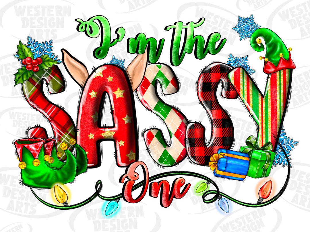 I'm the Sassy One Elf Png, Elf Png, Christmas PNG, Sassy, Horseshoe Png ...