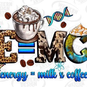 Energy Milk Coffee Png Sublimation Design Download, Coffee Love Png ...