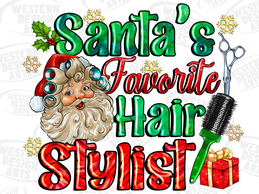 Santa's Favorite Hair Stylist Png Sublimation Design Download, Merry ...