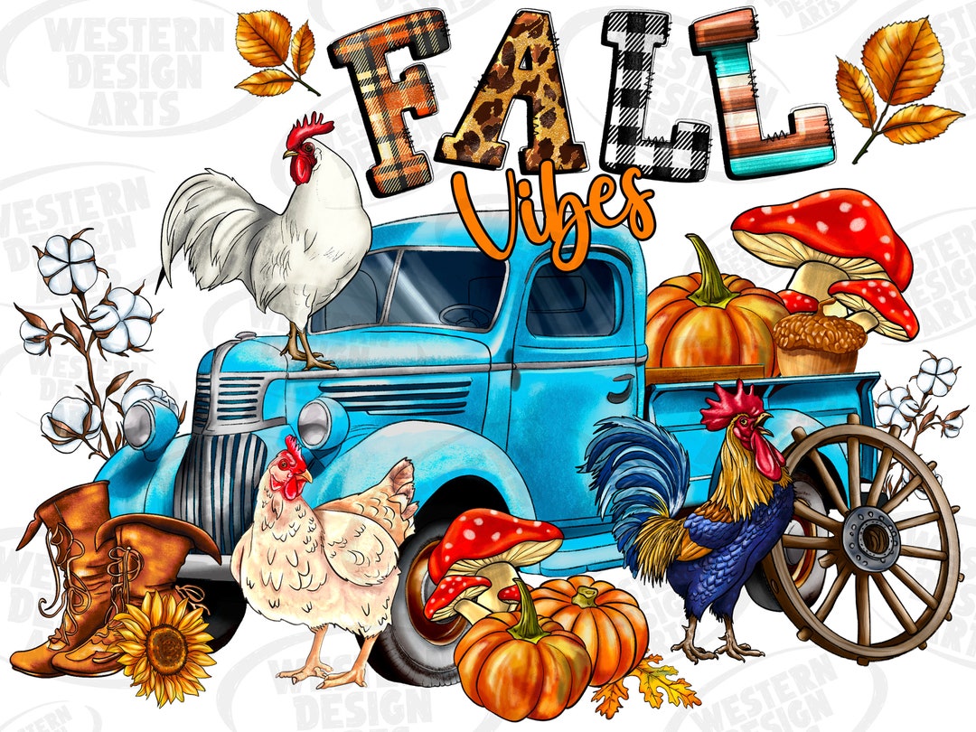 Fall Vibes Truck Png Sublimation Design, Chicken, Fall Png, Fall ...