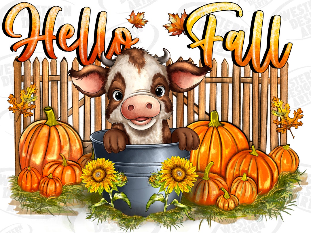 Hello Fall Baby Cow Png, Sublimation Design, Fall Vibes Png, Fall Cow ...