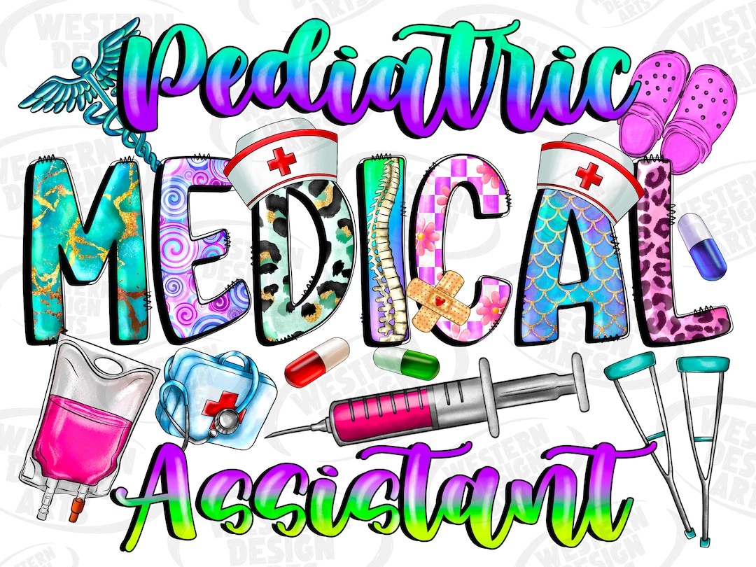 Pediatric Medical Assistant Png, Pediatric Nurse Png Sublimation Design ...