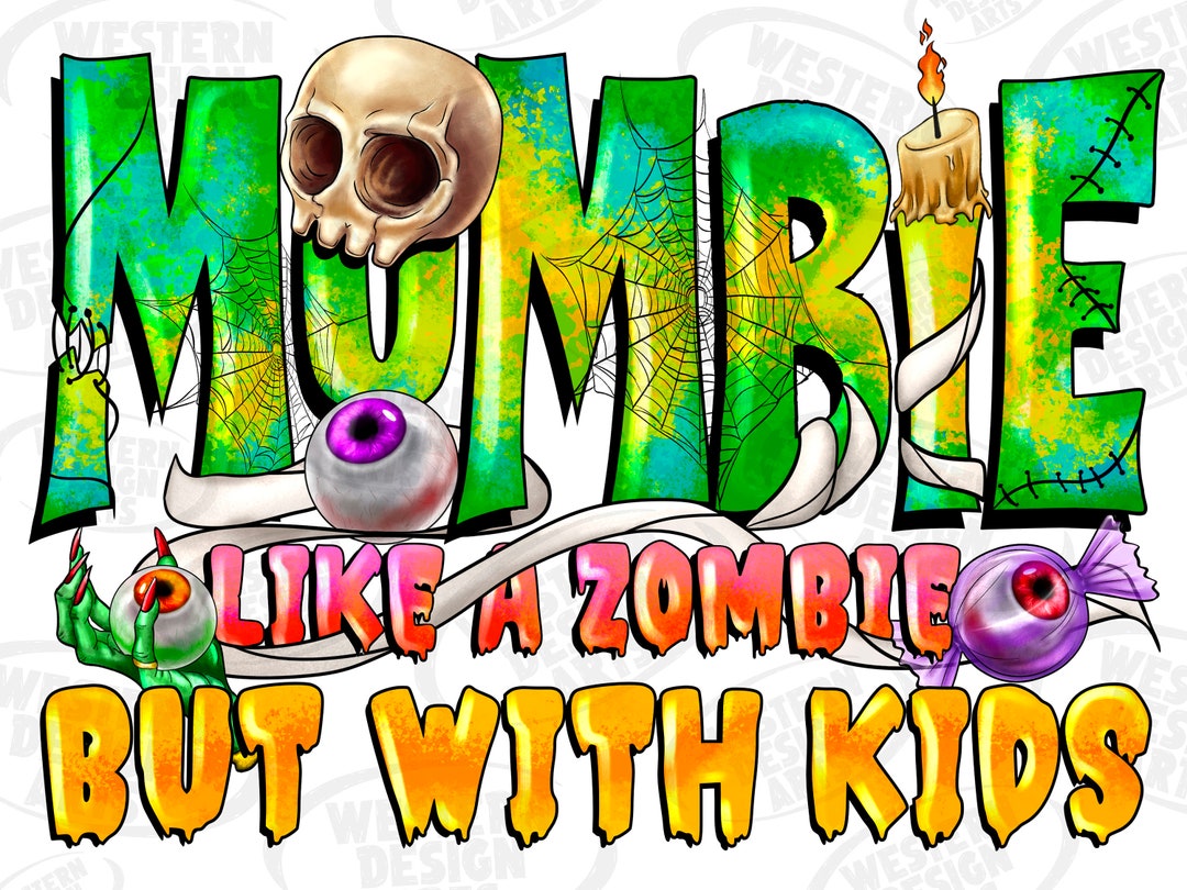 Mombe Like a Zombie but With Kids Png,zombie PNG, Halloween Png, Bombe ...