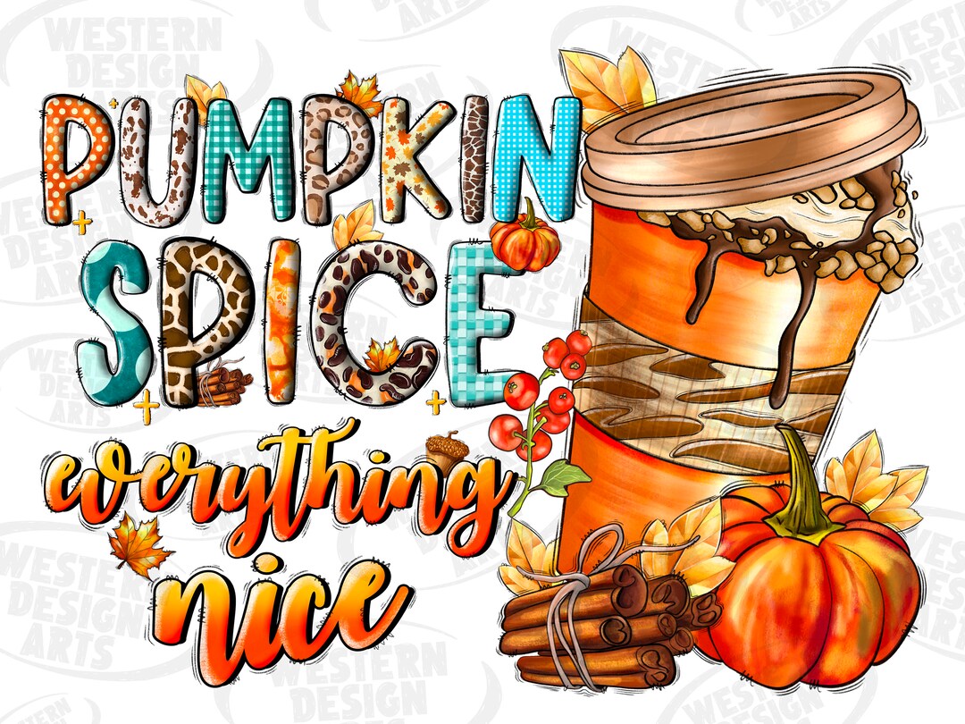 Pumpkin Spice Wery Yhing Nice Png, Thankful,fall Png, Pumpkin Spice Png ...