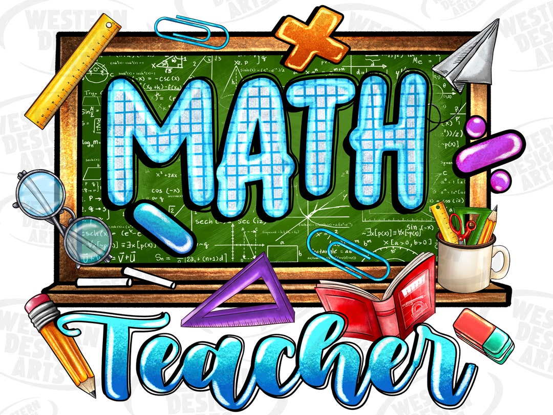 Math Teacher Png Sublimation Design Download, Back to School Png ...