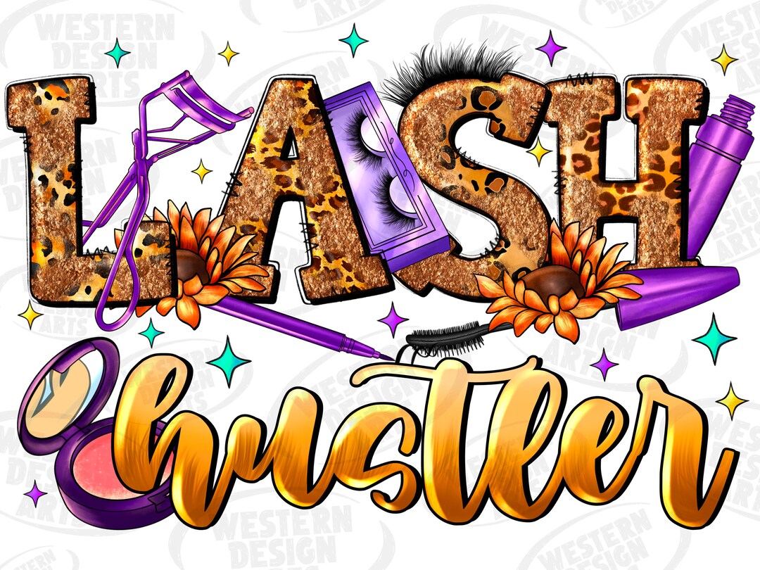 Lash Hustler Png Sublimation Design Download, Eye Lashes Png, Lash Boss ...