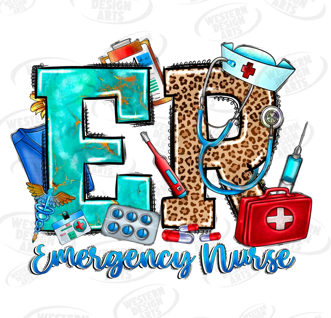 ER Emergency Nurse Png Sublimation Design Download, Nurse Life Png, ER ...