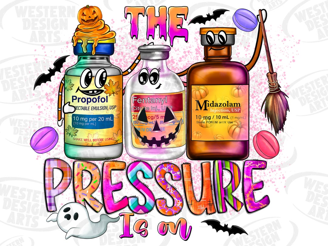 The Pressure is on Png , Halloween Nurse Png, Sublimation Design ...