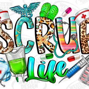 Scrub Life Png Sublimation Design Download, Nurse Life Png, Western ...