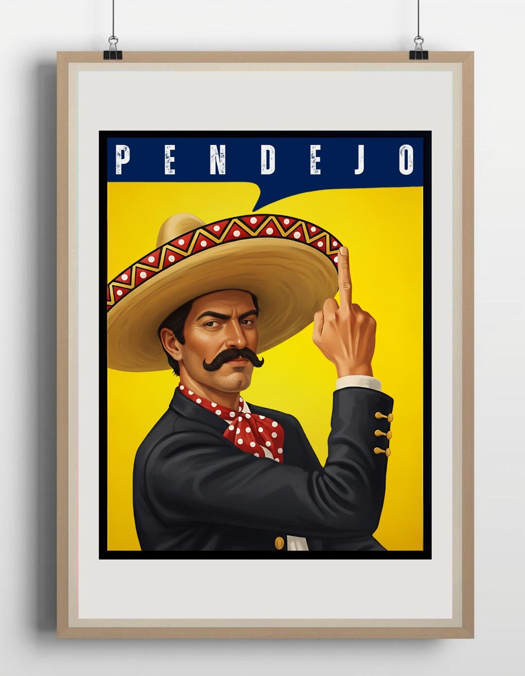 Sombrero Man Poster, Pendejo Wall Art, Mexican Themed Retro ...
