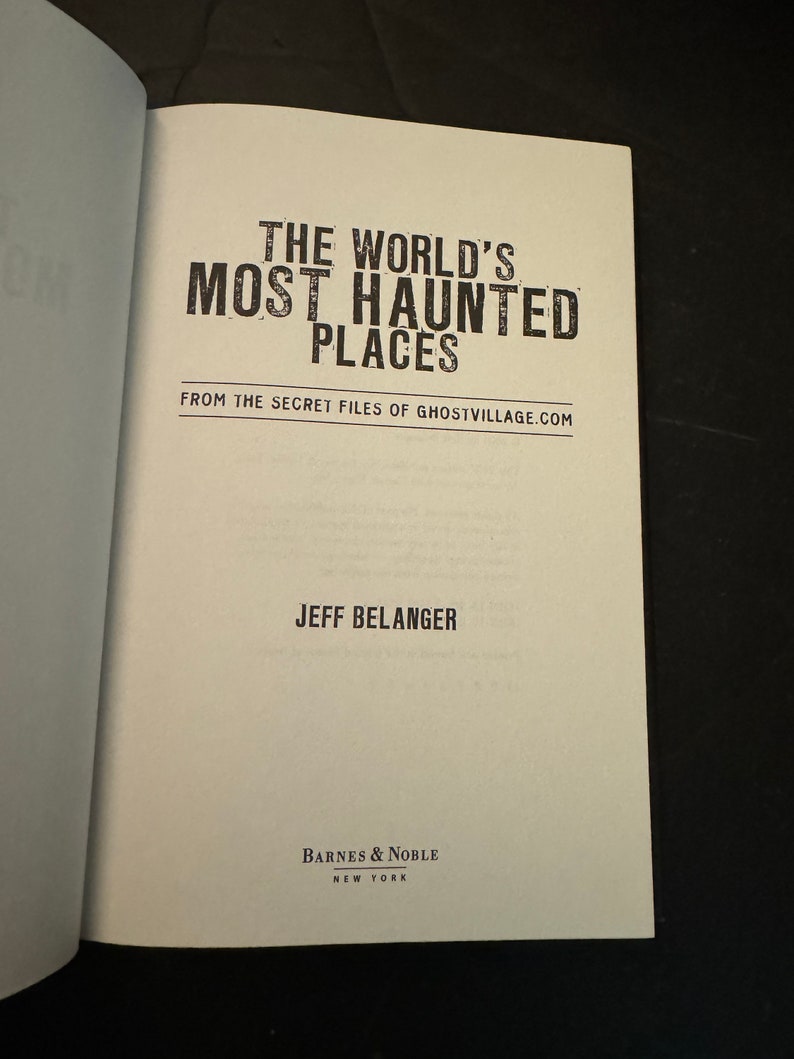The World’s Most Haunted Places, by Jeff Belanger, 2007 Barnes & Noble ...