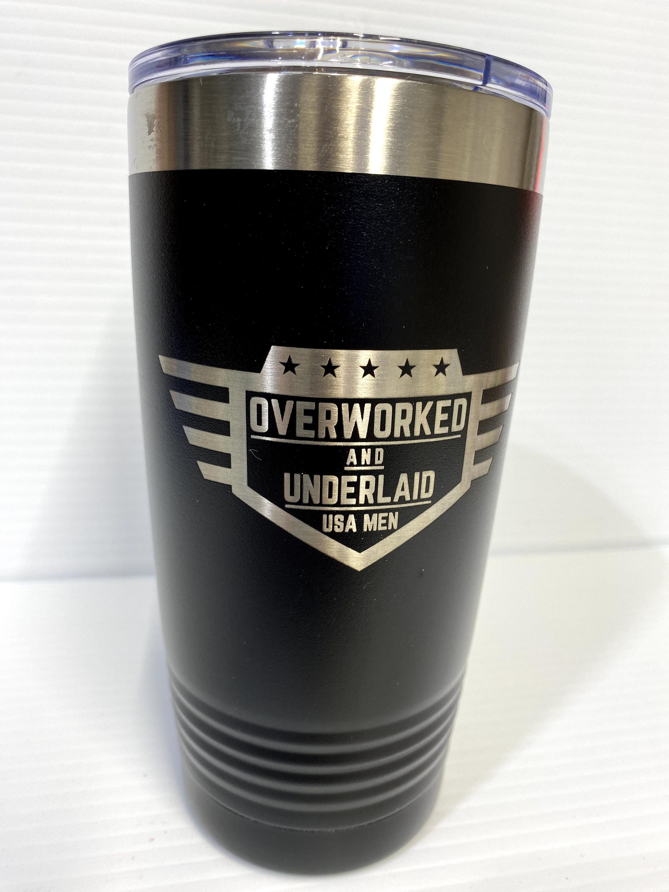 Overworked and Underlaid Hat Tumbler 20 Oz Overworked and - Etsy