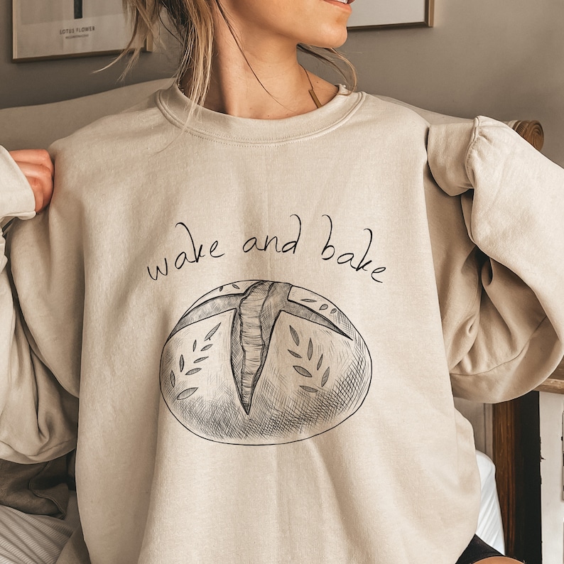 Wake and Bake, Bakers Shirt, Sourdough, Sourdough Starter, Funny Bread Shirt, Bread Shirt, Funny ...