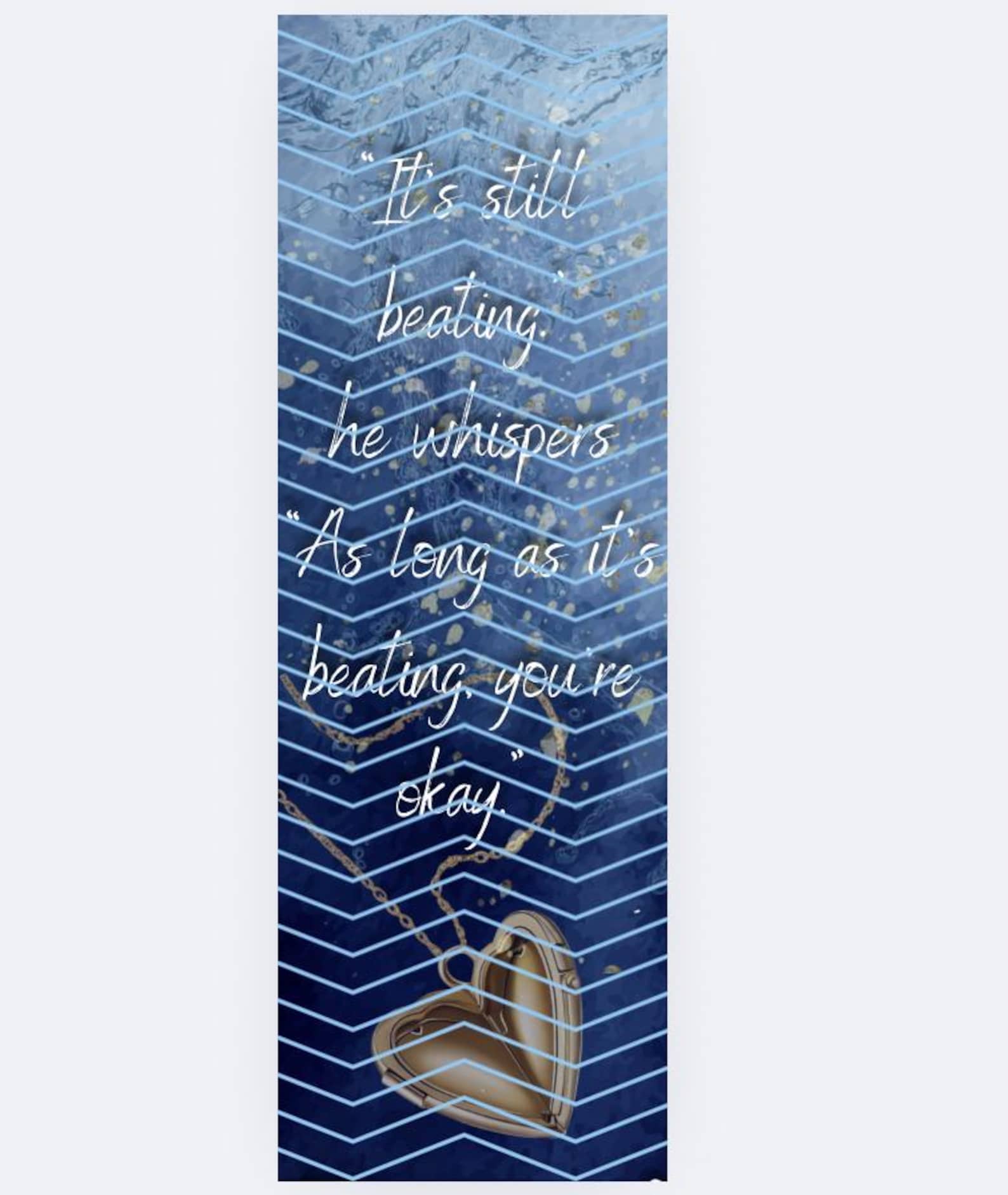 Inspirational Quote Bookmark: Still Beating Heart Locket (digital ...