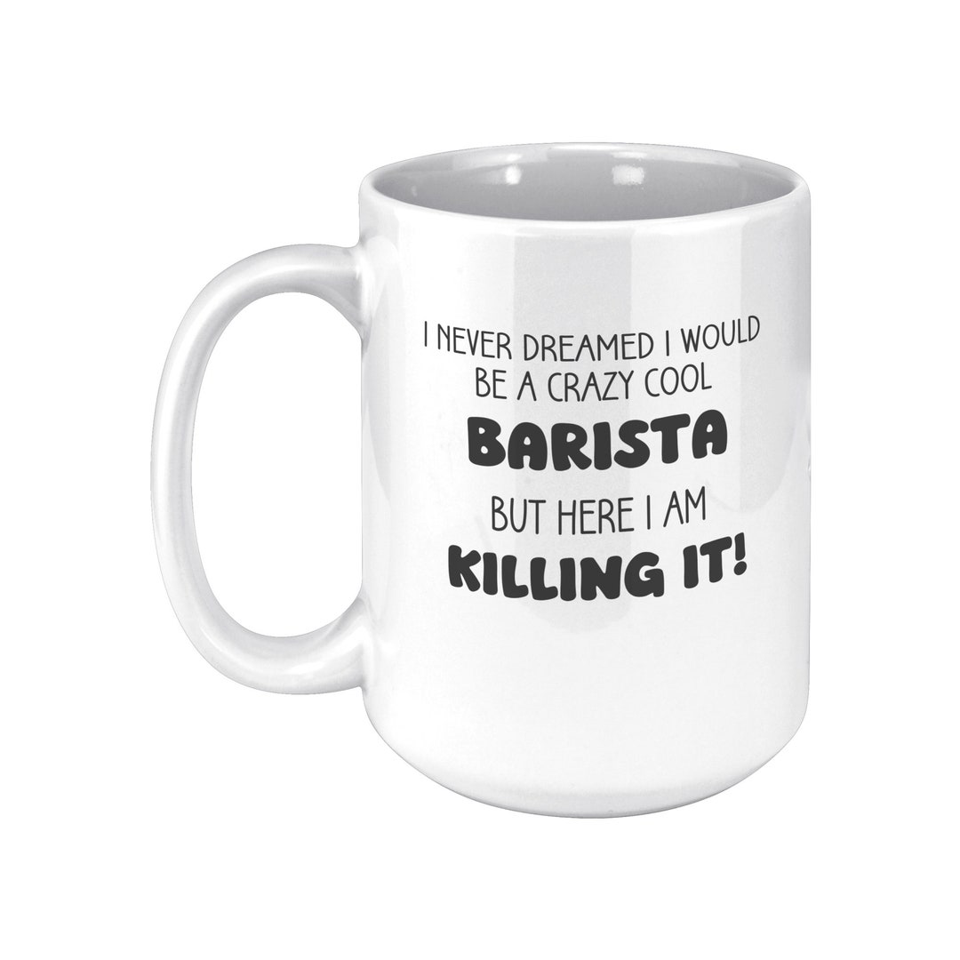 Barista Gift Cool Barista Crazy Barista Coffee Lover Gift - Etsy