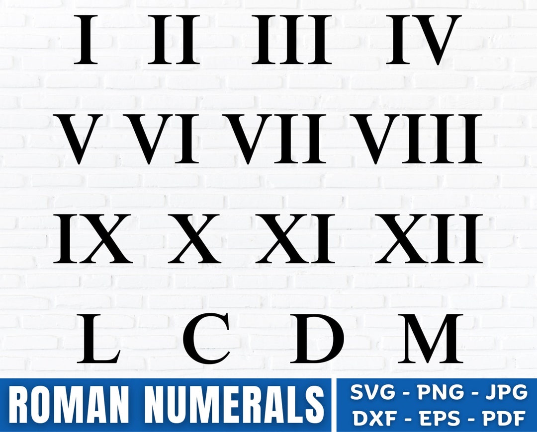 Roman Numerals SVG, Roman Numbers SVG, Numbers Svg, Clock Face Numbers ...