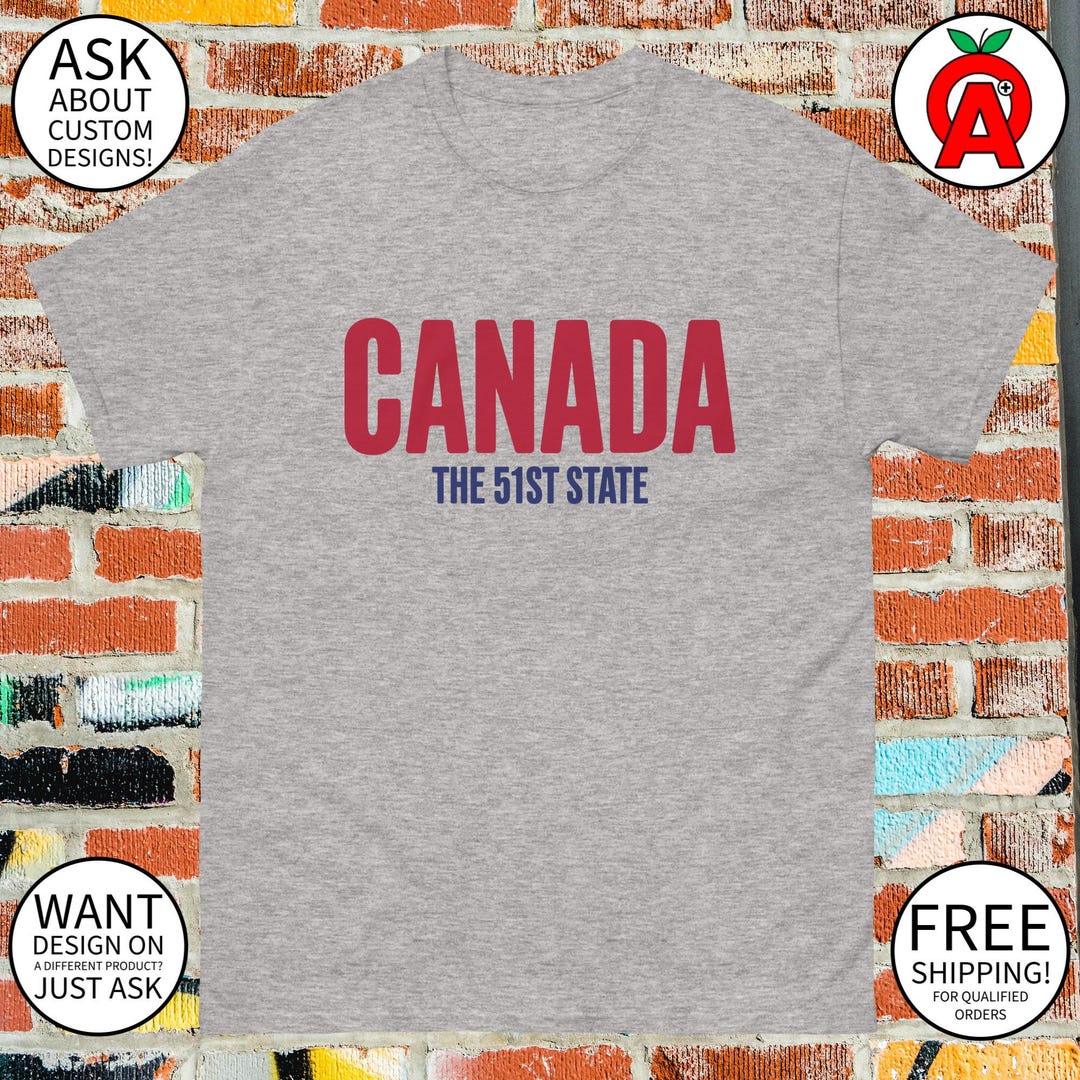 Donald Trump Canada 51st State T-shirt Adult Unisex Gifts for Political ...