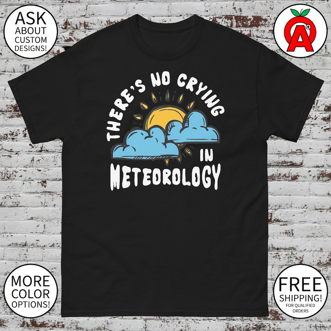 Humorous Meteorology Shirt for Weather Lovers - Premium T-shirt for ...