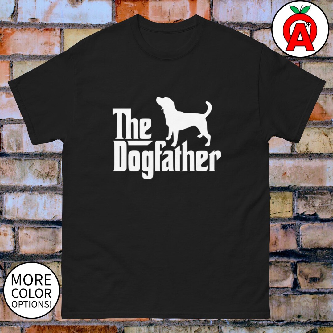Dogfather Unisex Shirt - Funny Pet Owner Gift - Etsy