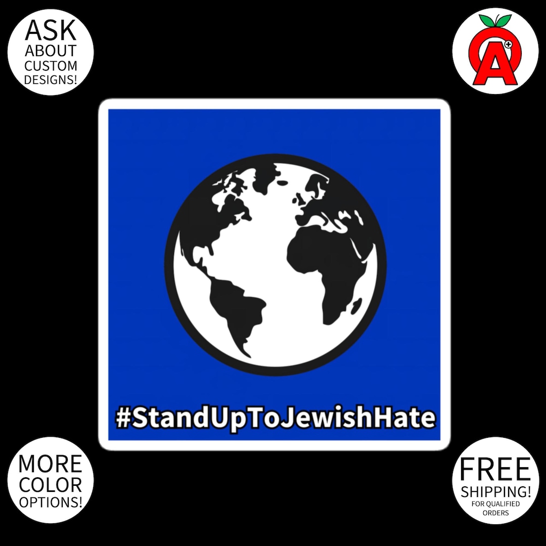 Earth Stand up to Jewish Hate Earth Globe Map Blue Square Campaign Vinyl Bubble-free Sticker for ...