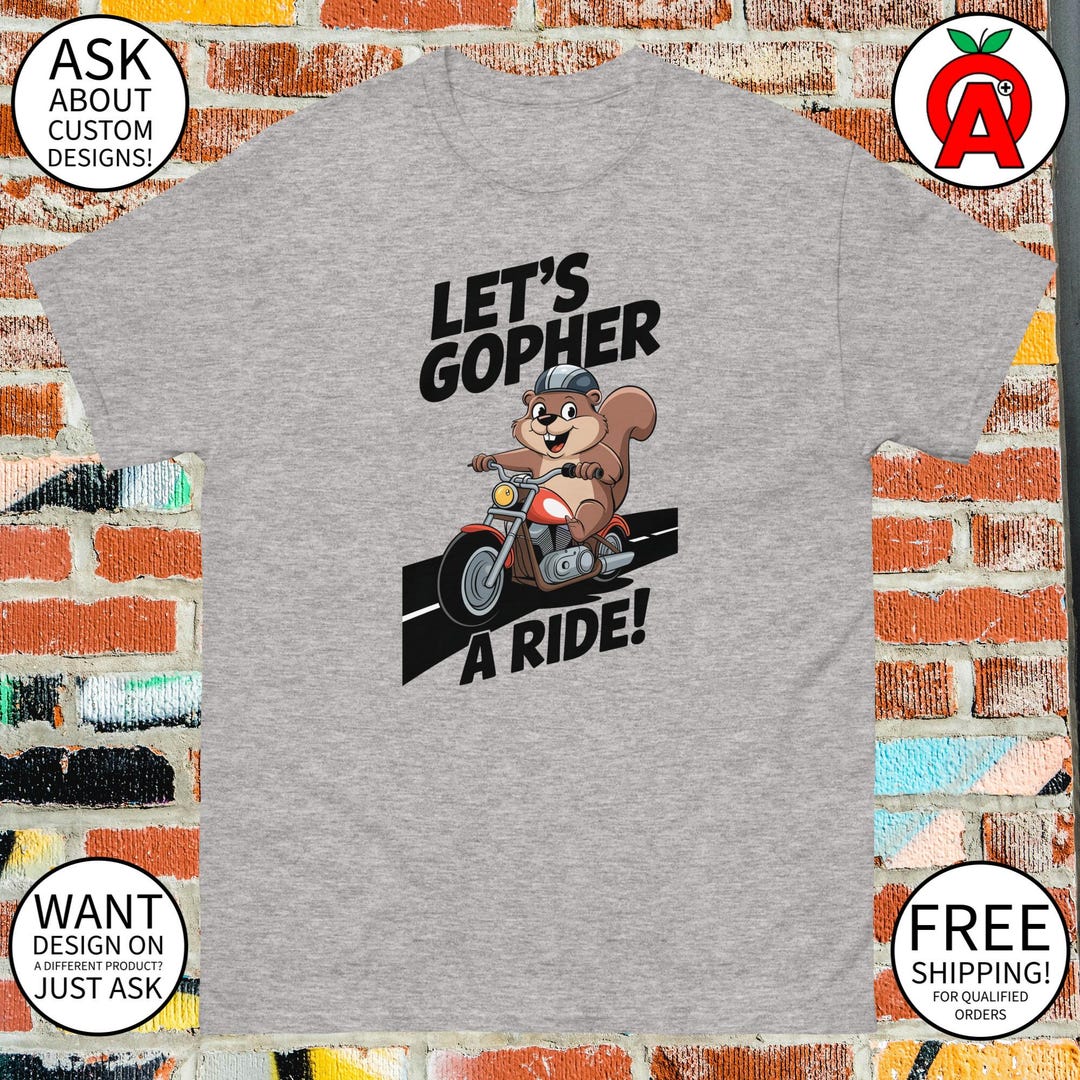 Let's Gopher a Ride T-shirt - Adult Unisex - Gifts for Animal Lovers ...