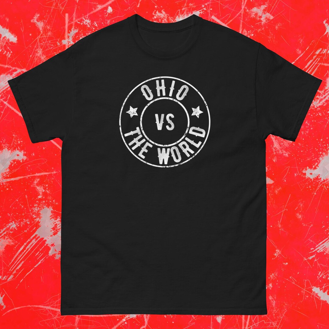 Ohio Vs the World Unisex Shirt - Etsy