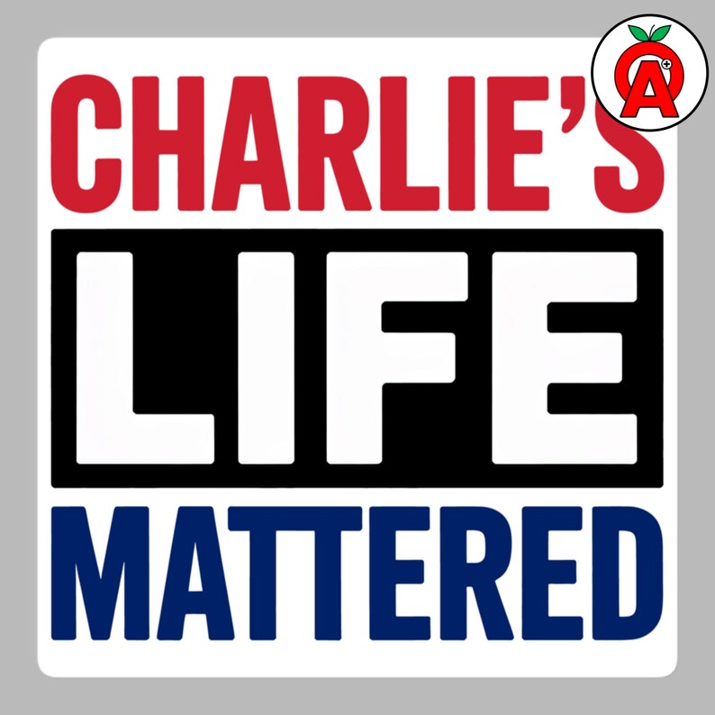 Charlie Kirk’s Life Mattered Rest in Peace RIP 1993-2025, Vinyl Bubble ...