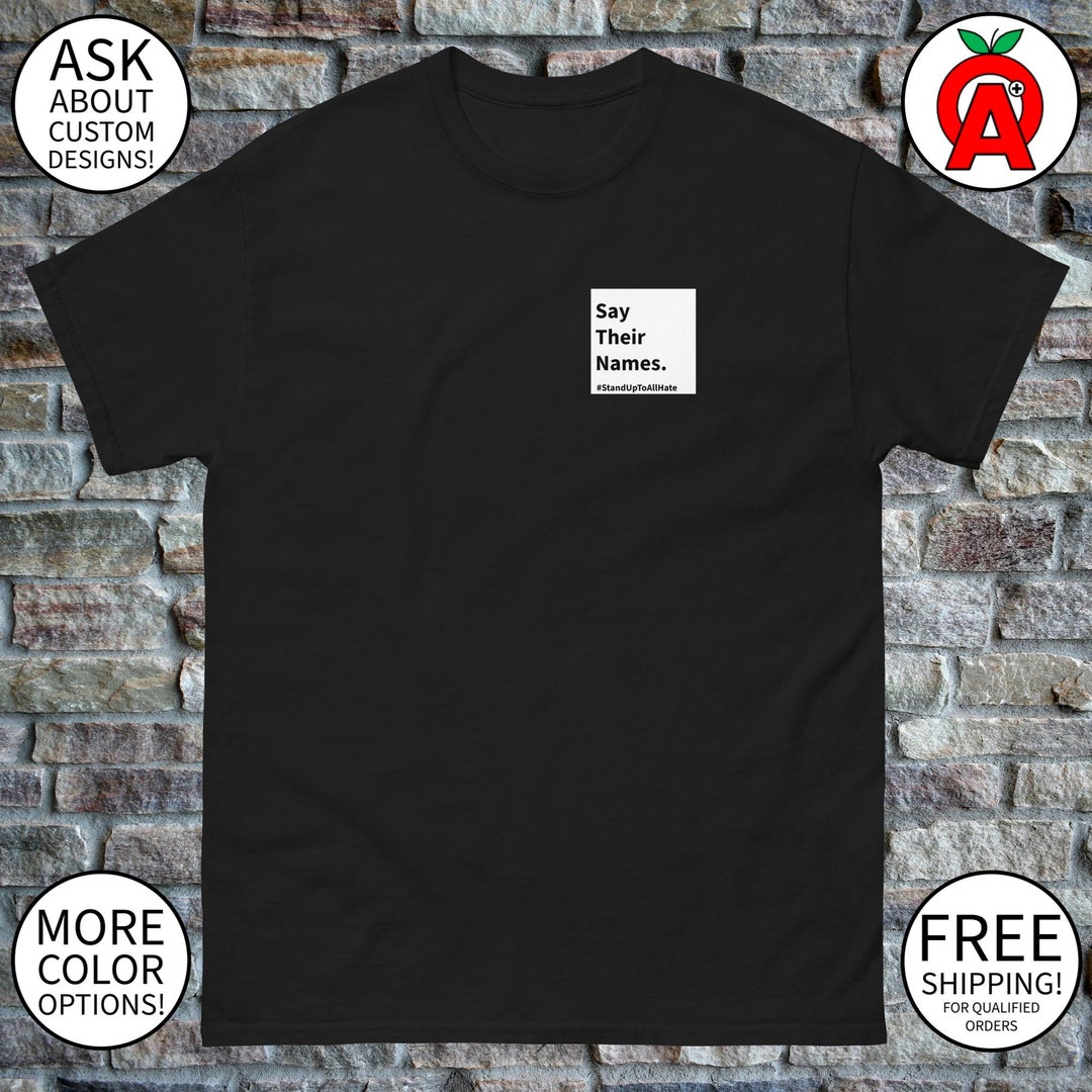 Di sus nombres Stand Up to Hate Shirt Unisex Black Lives Matter Tee ...