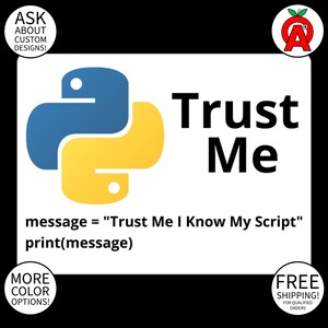 Python Programming Logo Vinyl Sticker - Trust Me I Know My Script - Etsy UK
