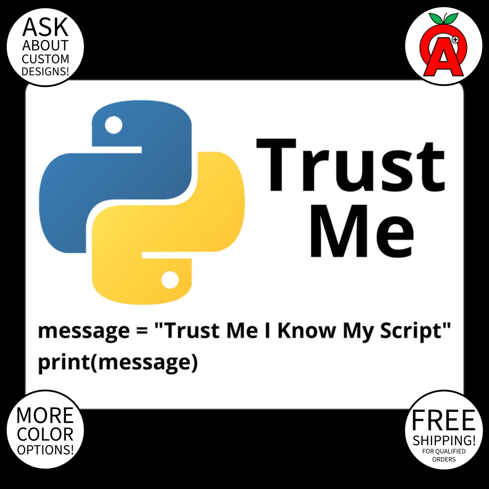 Python Programming Logo Vinyl Sticker Trust Me I Know My Script - Etsy