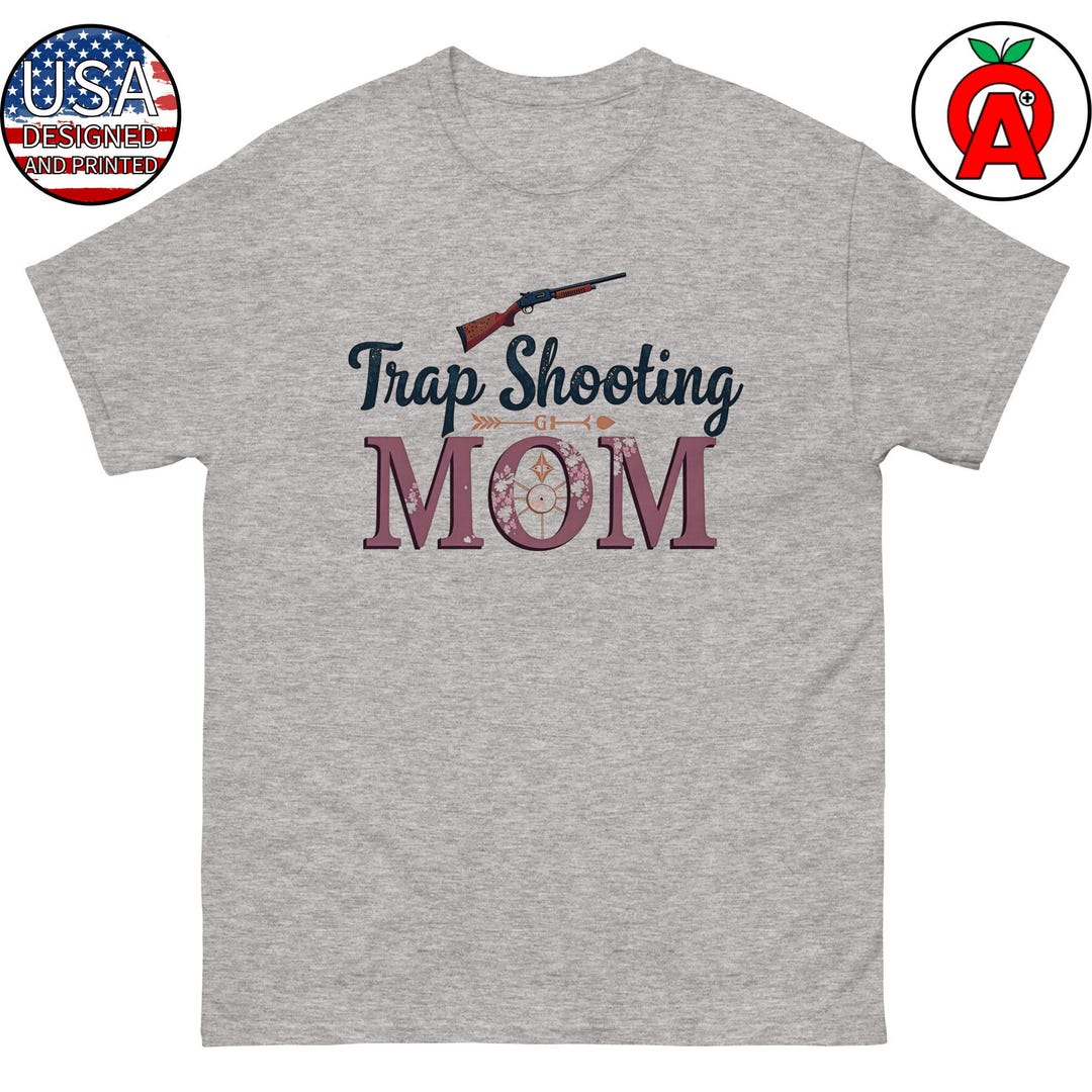 Trap Shooting Mom T-shirt With Shotgun & Clay Pigeon Design - Unisex ...