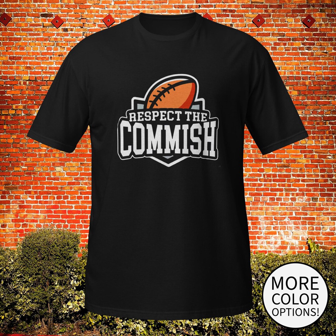 Respect the Commish Fantasy Sports Shirt - Unisex TM - Etsy