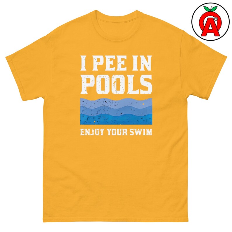 I Pee in Pools Enjoy Your Swim Tee - Swim Enthusiast Shirt - Fun ...