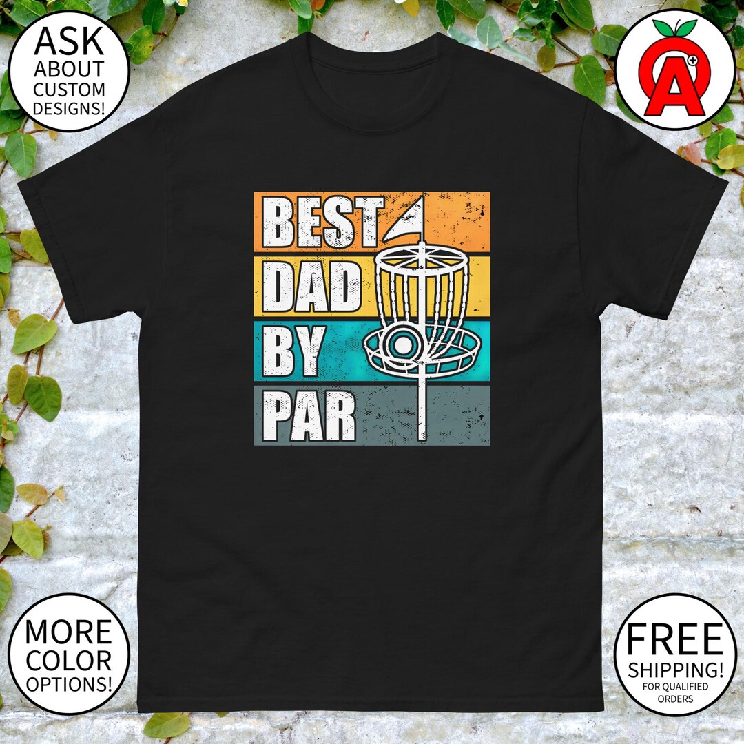 Father's Day Gift: Best Dad by Par Disc Golf Tee - Sports Birthday ...