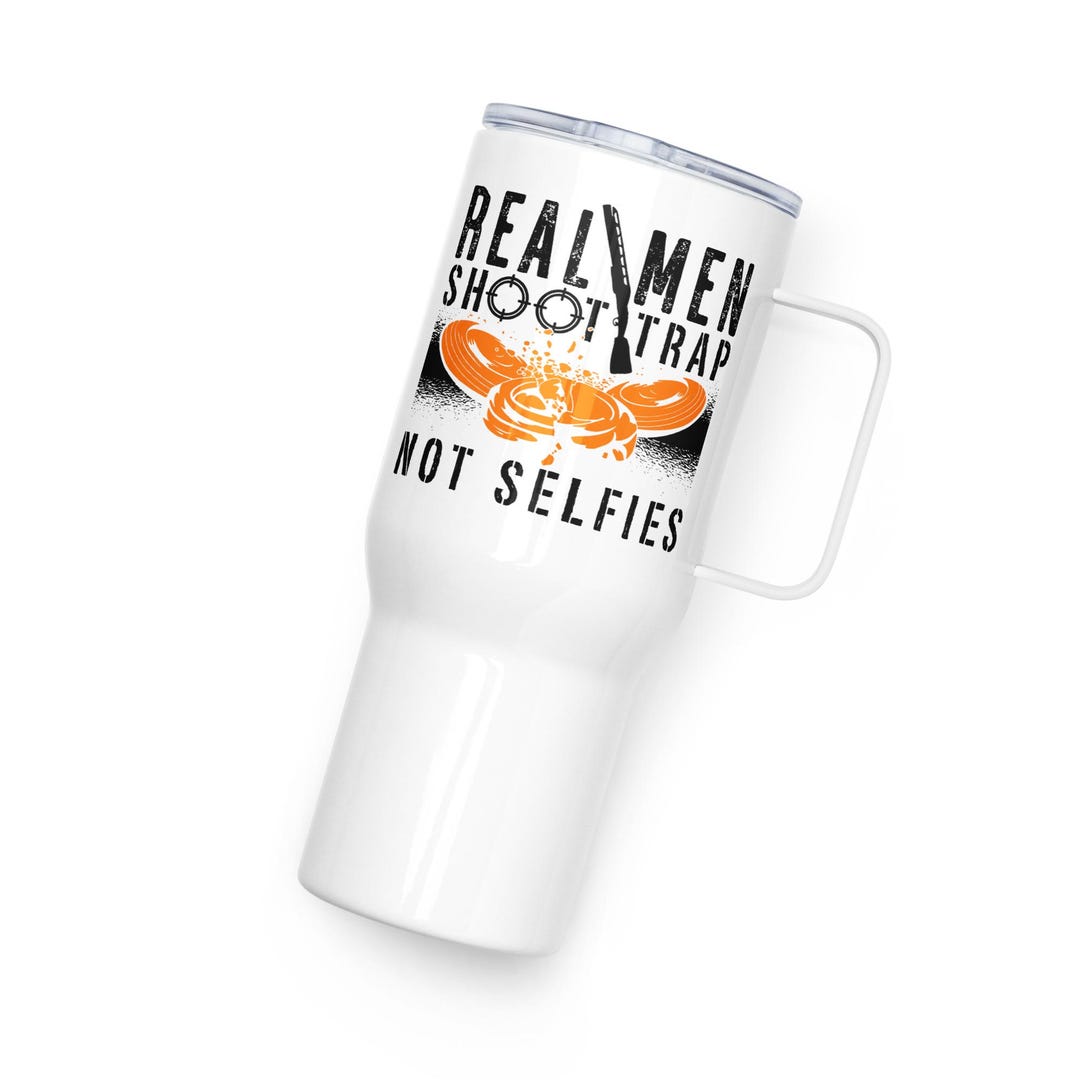 Real Mean Shoot Trap Not Selfies Enthusiasts | Stainless Steel, Bpa ...