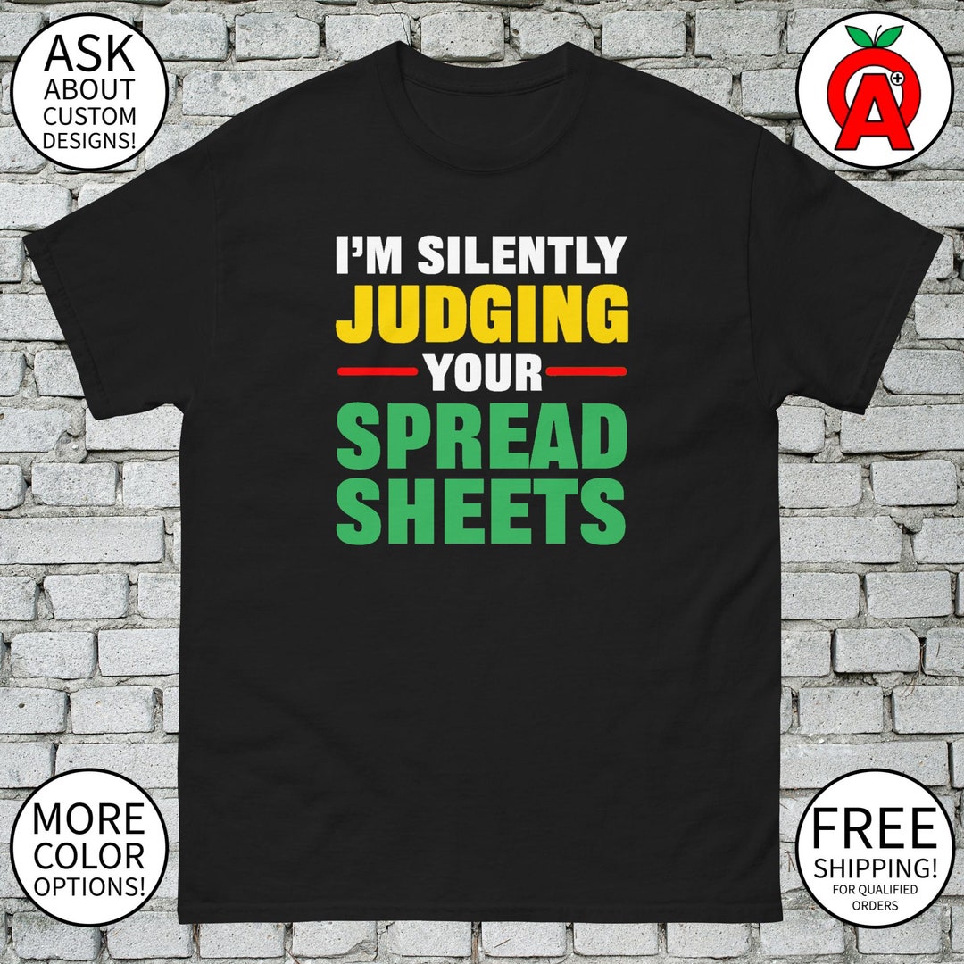 Excel Silent Judging Spreadsheet Teesilent Spreadsheet Judge Tee ...